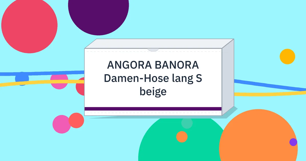 Symbolbild: Packung mit der Aufschrift ANGORA BANORA Damen-Hose lang S beige (PZN 01537995) – Verfügbarkeit und Bezug in Apotheken in Frankfurt am Main