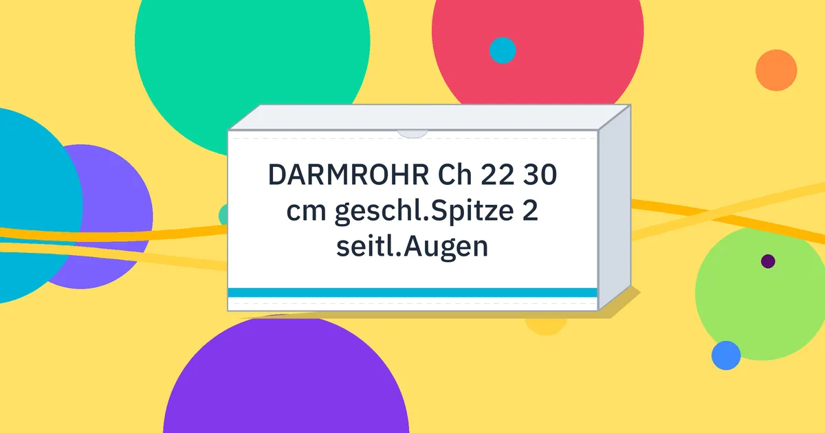 Symbolbild: Packung mit der Aufschrift DARMROHR Ch 22 30 cm geschl.Spitze 2 seitl.Augen (PZN 09091978) – Verfügbarkeit und Bezug in Apotheken in Frankfurt am Main