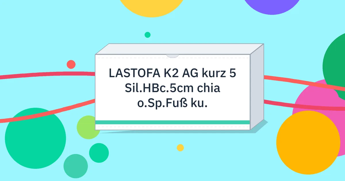 Symbolbild: Packung mit der Aufschrift LASTOFA K2 AG kurz 5 Sil.HBc.5cm chia o.Sp.Fuß ku. (PZN 13806182) – Verfügbarkeit und Bezug in Apotheken in Frankfurt am Main