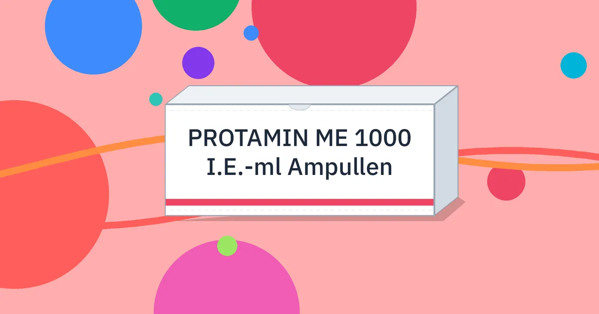 Symbolbild: Packung mit der Aufschrift PROTAMIN ME 1000 I.E.-ml Ampullen (PZN 05460628) – Verfügbarkeit und Bezug in Apotheken in Frankfurt am Main