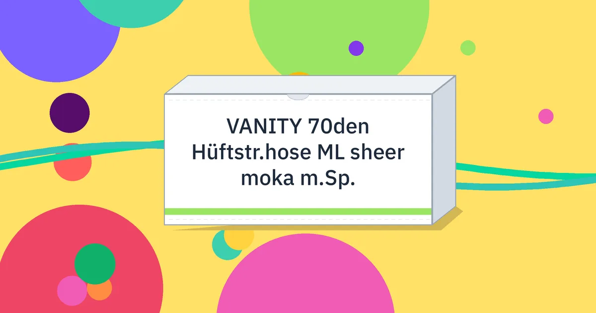 Symbolbild: Packung mit der Aufschrift VANITY 70den Hüftstr.hose ML sheer moka m.Sp. (PZN 16188632) – Verfügbarkeit und Bezug in Apotheken in Frankfurt am Main