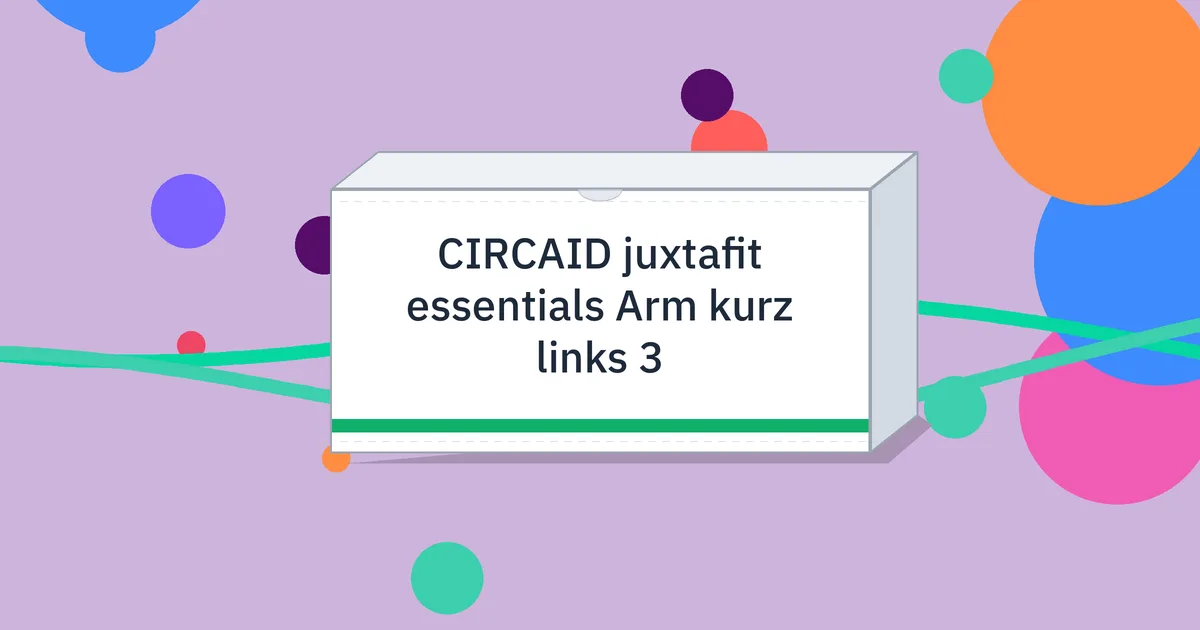 Symbolbild: Packung mit der Aufschrift CIRCAID juxtafit essentials Arm kurz links 3 (PZN 17939543) – Verfügbarkeit und Bezug in Apotheken in Frankfurt am Main