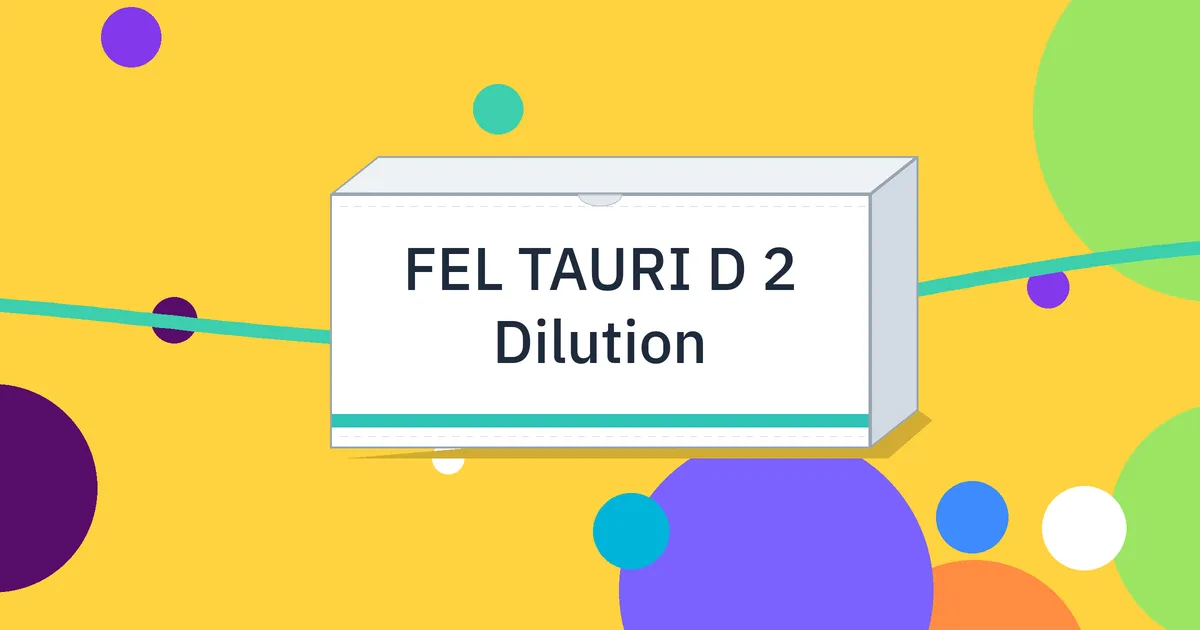 Symbolbild: Packung mit der Aufschrift FEL TAURI D 2 Dilution (PZN 02613698) – Verfügbarkeit und Bezug in Apotheken in Frankfurt am Main
