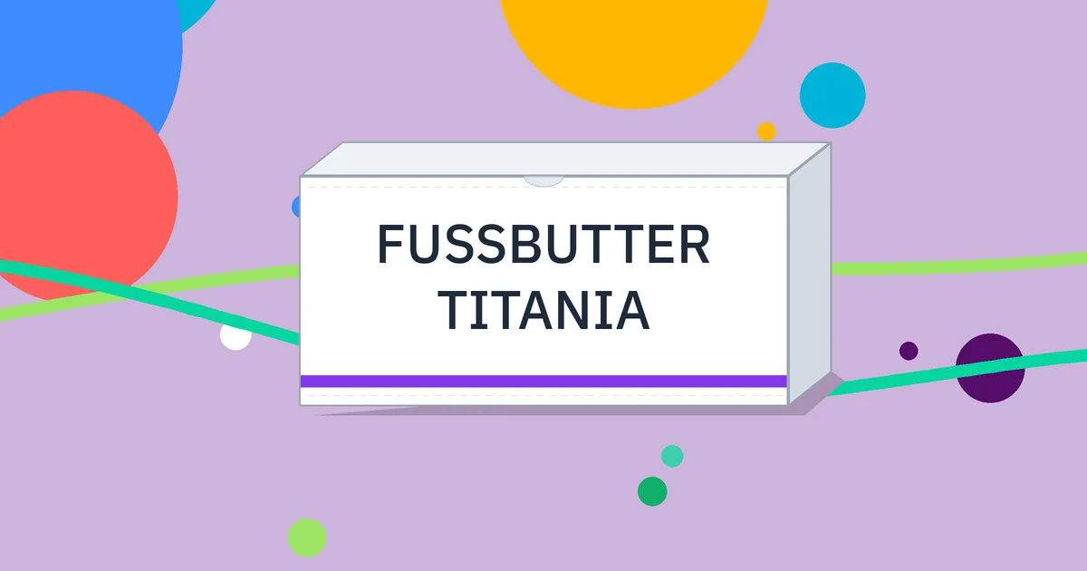 Symbolbild: Packung mit der Aufschrift FUSSBUTTER TITANIA (PZN 07769471) – Verfügbarkeit und Bezug in Apotheken in Frankfurt am Main