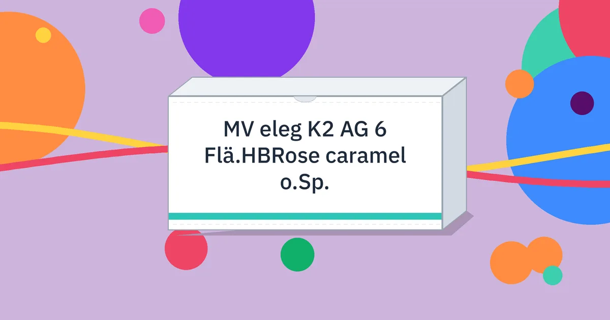 Symbolbild: Packung mit der Aufschrift MV eleg K2 AG 6 Flä.HBRose caramel o.Sp. (PZN 15718772) – Verfügbarkeit und Bezug in Apotheken in Frankfurt am Main