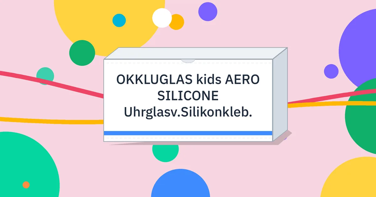 Symbolbild: Packung mit der Aufschrift OKKLUGLAS kids AERO SILICONE Uhrglasv.Silikonkleb. (PZN 19187892) – Verfügbarkeit und Bezug in Apotheken in Frankfurt am Main