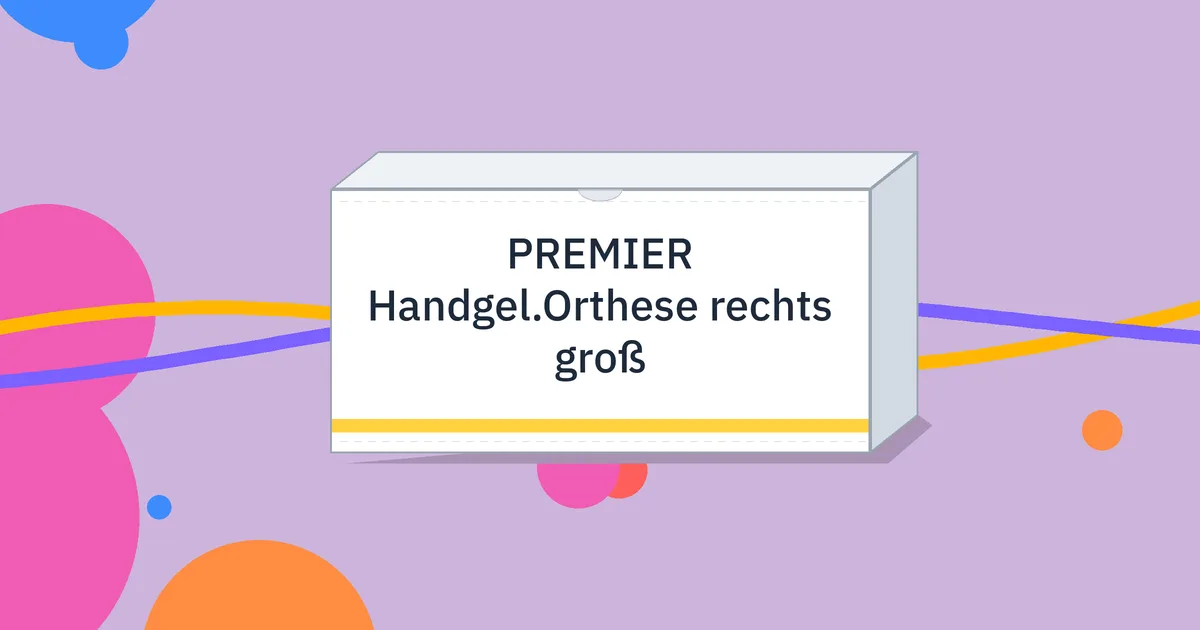 Symbolbild: Packung mit der Aufschrift PREMIER Handgel.Orthese rechts groß (PZN 04497210) – Verfügbarkeit und Bezug in Apotheken in Frankfurt am Main