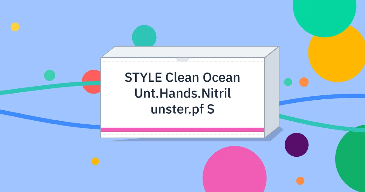 Symbolbild: Packung mit der Aufschrift STYLE Clean Ocean Unt.Hands.Nitril unster.pf S (PZN 18062160) – Verfügbarkeit und Bezug in Apotheken in Frankfurt am Main