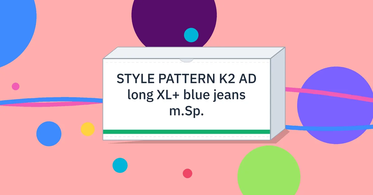 Symbolbild: Packung mit der Aufschrift STYLE PATTERN K2 AD long XL+ blue jeans m.Sp. (PZN 19694896) – Verfügbarkeit und Bezug in Apotheken in Frankfurt am Main