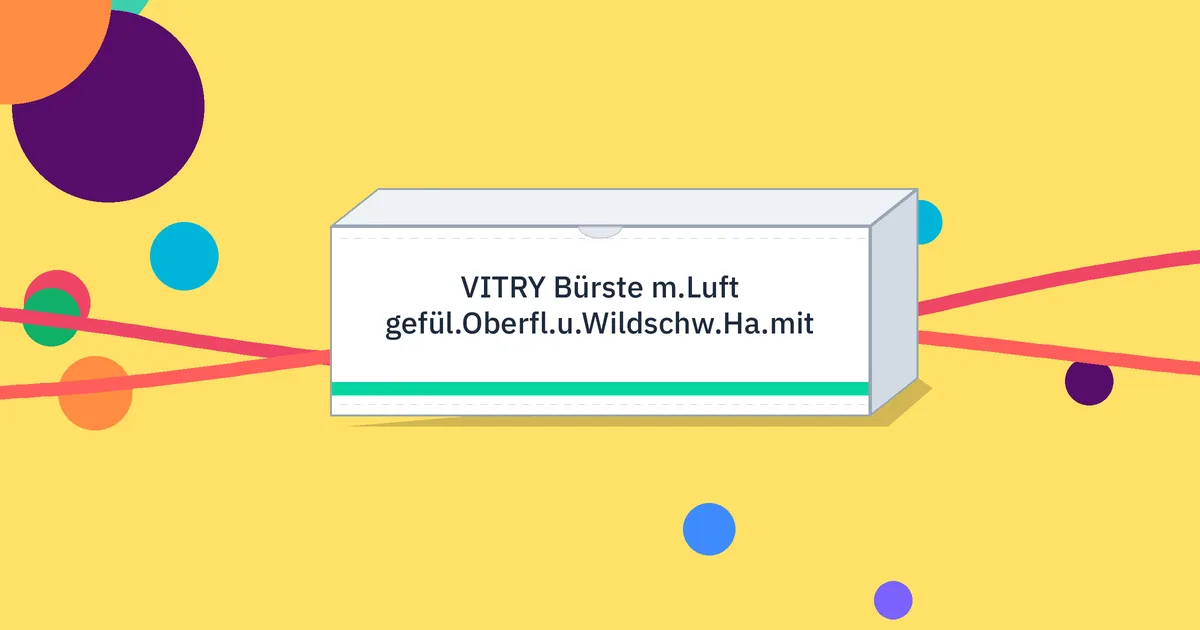 Symbolbild: Packung mit der Aufschrift VITRY Bürste m.Luft gefül.Oberfl.u.Wildschw.Ha.mit (PZN 11508730) – Verfügbarkeit und Bezug in Apotheken in Frankfurt am Main