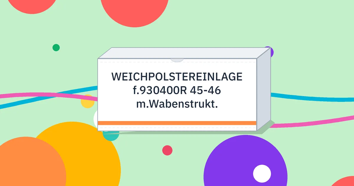 Symbolbild: Packung mit der Aufschrift WEICHPOLSTEREINLAGE f.930400R 45-46 m.Wabenstrukt. (PZN 12574373) – Verfügbarkeit und Bezug in Apotheken in Frankfurt am Main