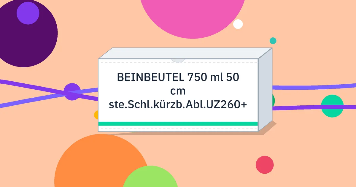 Symbolbild: Packung mit der Aufschrift BEINBEUTEL 750 ml 50 cm ste.Schl.kürzb.Abl.UZ260+ (PZN 18021468) – Verfügbarkeit und Bezug in Apotheken in Frankfurt am Main