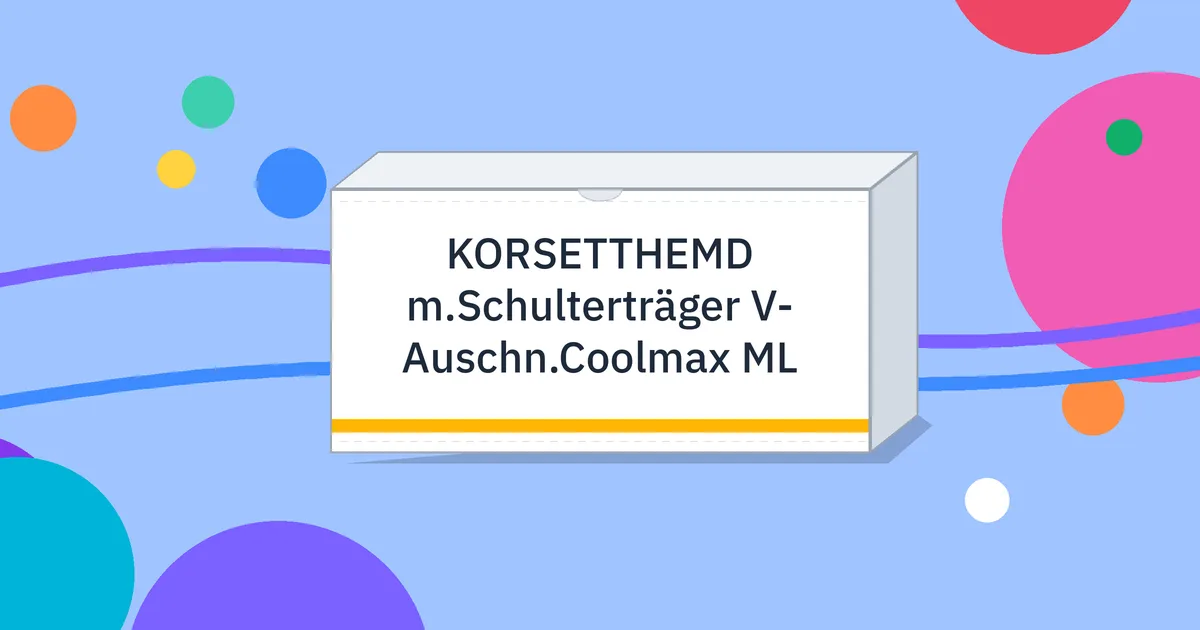Symbolbild: Packung mit der Aufschrift KORSETTHEMD m.Schulterträger V-Auschn.Coolmax ML (PZN 15862405) – Verfügbarkeit und Bezug in Apotheken in Frankfurt am Main