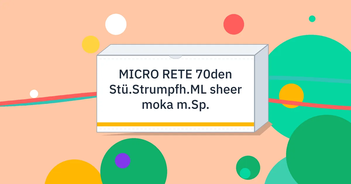 Symbolbild: Packung mit der Aufschrift MICRO RETE 70den Stü.Strumpfh.ML sheer moka m.Sp. (PZN 06450336) – Verfügbarkeit und Bezug in Apotheken in Frankfurt am Main