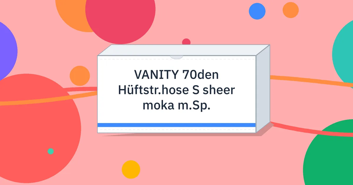 Symbolbild: Packung mit der Aufschrift VANITY 70den Hüftstr.hose S sheer moka m.Sp. (PZN 16188603) – Verfügbarkeit und Bezug in Apotheken in Frankfurt am Main