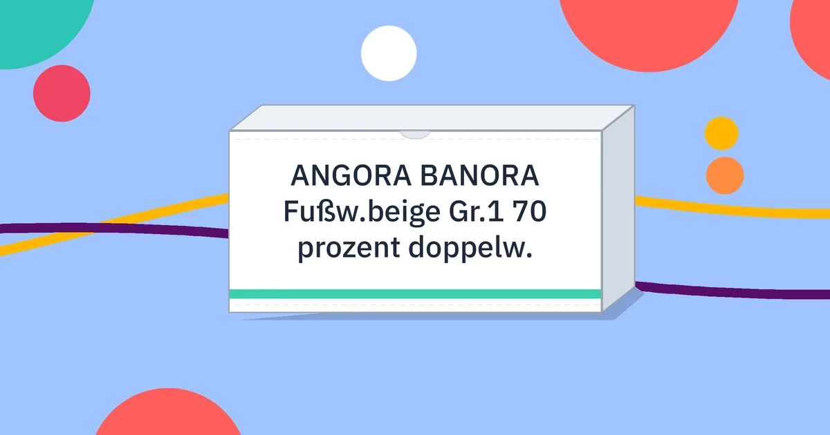 Symbolbild: Packung mit der Aufschrift ANGORA BANORA Fußw.beige Gr.1 70 prozent doppelw. (PZN 07270458) – Verfügbarkeit und Bezug in Apotheken in Frankfurt am Main