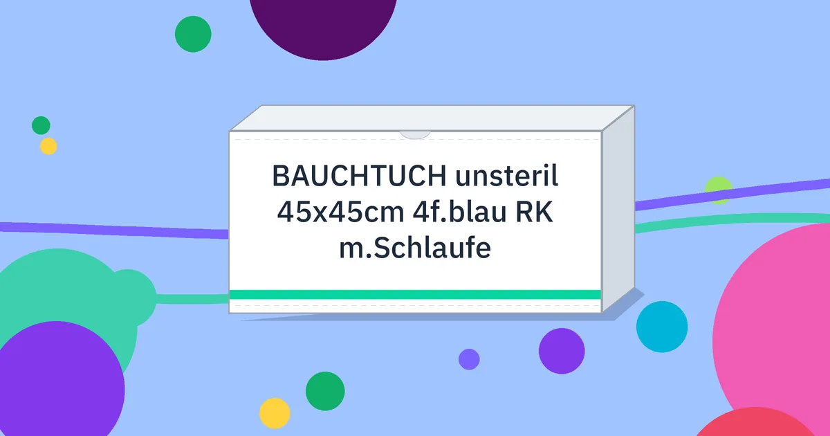 Symbolbild: Packung mit der Aufschrift BAUCHTUCH unsteril 45x45cm 4f.blau RK m.Schlaufe (PZN 13507048) – Verfügbarkeit und Bezug in Apotheken in Frankfurt am Main