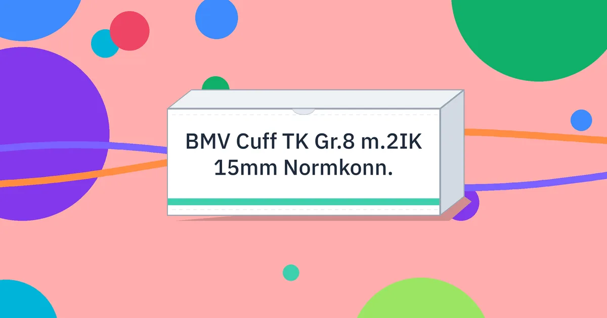 Symbolbild: Packung mit der Aufschrift BMV Cuff TK Gr.8 m.2IK 15mm Normkonn. (PZN 18382887) – Verfügbarkeit und Bezug in Apotheken in Frankfurt am Main