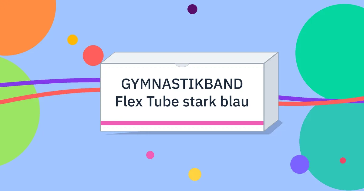 Symbolbild: Packung mit der Aufschrift GYMNASTIKBAND Flex Tube stark blau (PZN 04935271) – Verfügbarkeit und Bezug in Apotheken in Frankfurt am Main
