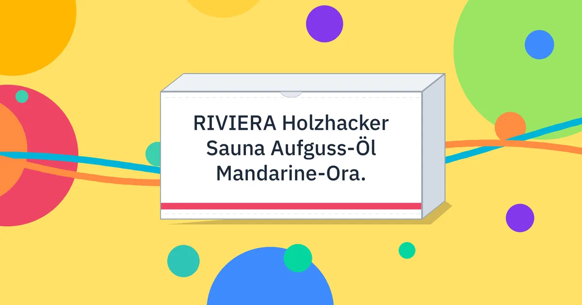 Symbolbild: Packung mit der Aufschrift RIVIERA Holzhacker Sauna Aufguss-Öl Mandarine-Ora. (PZN 19302689) – Verfügbarkeit und Bezug in Apotheken in Frankfurt am Main