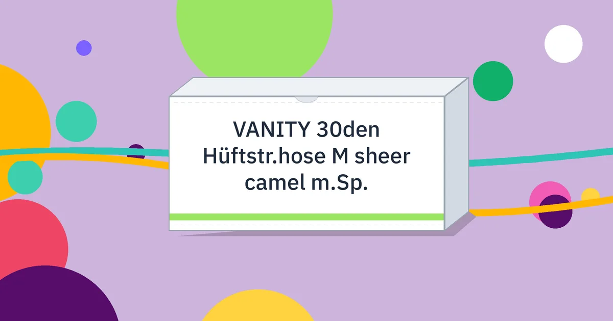 Symbolbild: Packung mit der Aufschrift VANITY 30den Hüftstr.hose M sheer camel m.Sp. (PZN 16188371) – Verfügbarkeit und Bezug in Apotheken in Frankfurt am Main