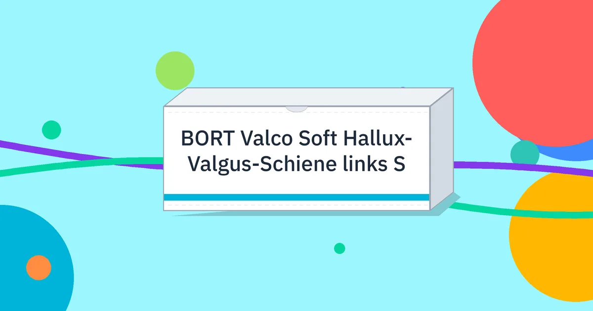 Symbolbild: Packung mit der Aufschrift BORT Valco Soft Hallux-Valgus-Schiene links S (PZN 12574189) – Verfügbarkeit und Bezug in Apotheken in Frankfurt am Main