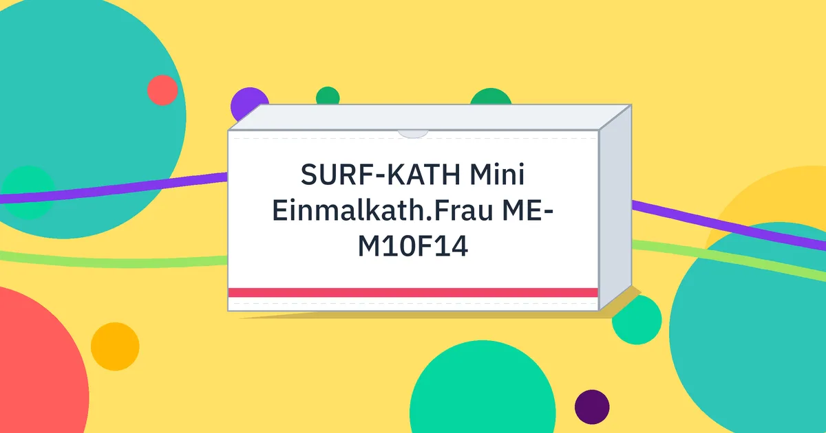 Symbolbild: Packung mit der Aufschrift SURF-KATH Mini Einmalkath.Frau ME-M10F14 (PZN 20928135) – Verfügbarkeit und Bezug in Apotheken in Frankfurt am Main