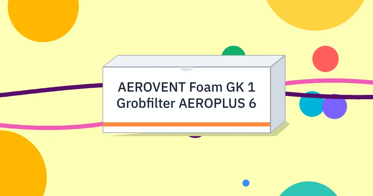 Symbolbild: Packung mit der Aufschrift AEROVENT Foam GK 1 Grobfilter AEROPLUS 6 (PZN 01076471) – Verfügbarkeit und Bezug in Apotheken in Frankfurt am Main