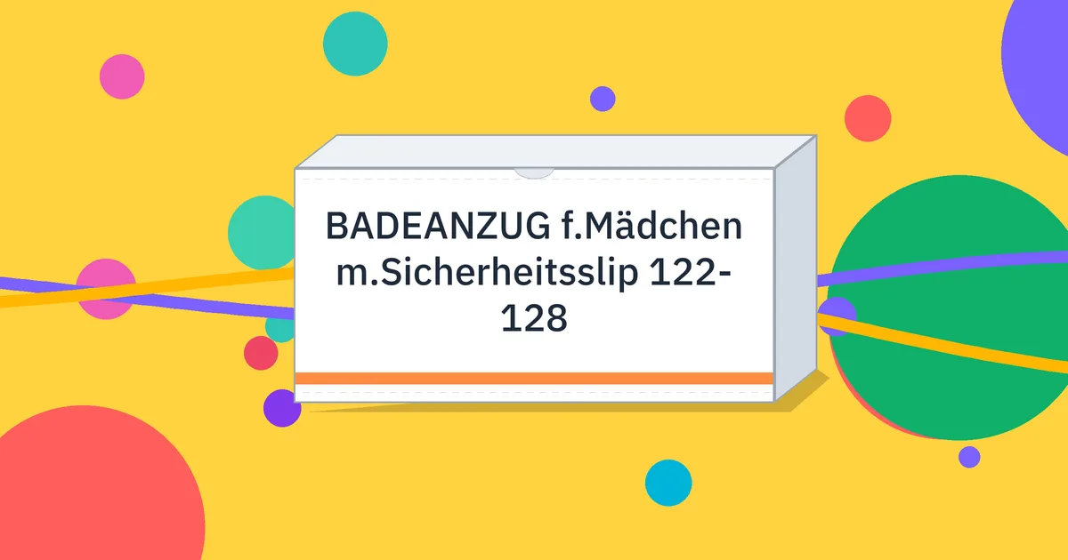 Symbolbild: Packung mit der Aufschrift BADEANZUG f.Mädchen m.Sicherheitsslip 122-128 (PZN 15612921) – Verfügbarkeit und Bezug in Apotheken in Frankfurt am Main