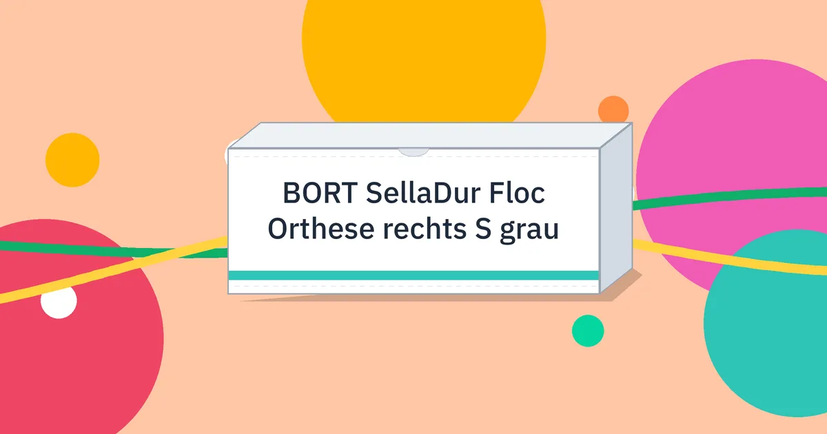 Symbolbild: Packung mit der Aufschrift BORT SellaDur Floc Orthese rechts S grau (PZN 01513003) – Verfügbarkeit und Bezug in Apotheken in Frankfurt am Main
