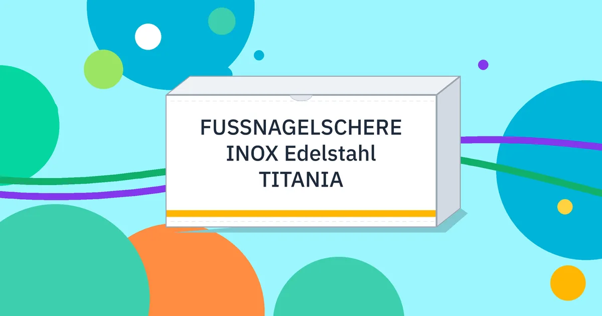 Symbolbild: Packung mit der Aufschrift FUSSNAGELSCHERE INOX Edelstahl TITANIA (PZN 06947019) – Verfügbarkeit und Bezug in Apotheken in Frankfurt am Main
