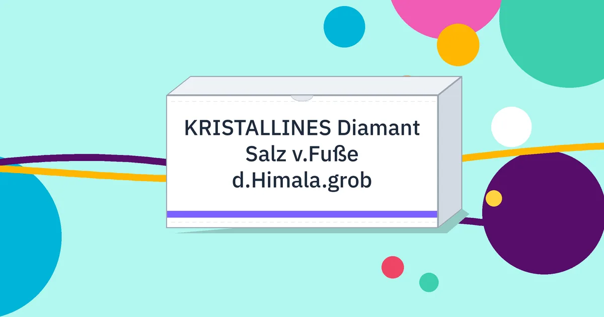 Symbolbild: Packung mit der Aufschrift KRISTALLINES Diamant Salz v.Fuße d.Himala.grob (PZN 08843034) – Verfügbarkeit und Bezug in Apotheken in Frankfurt am Main