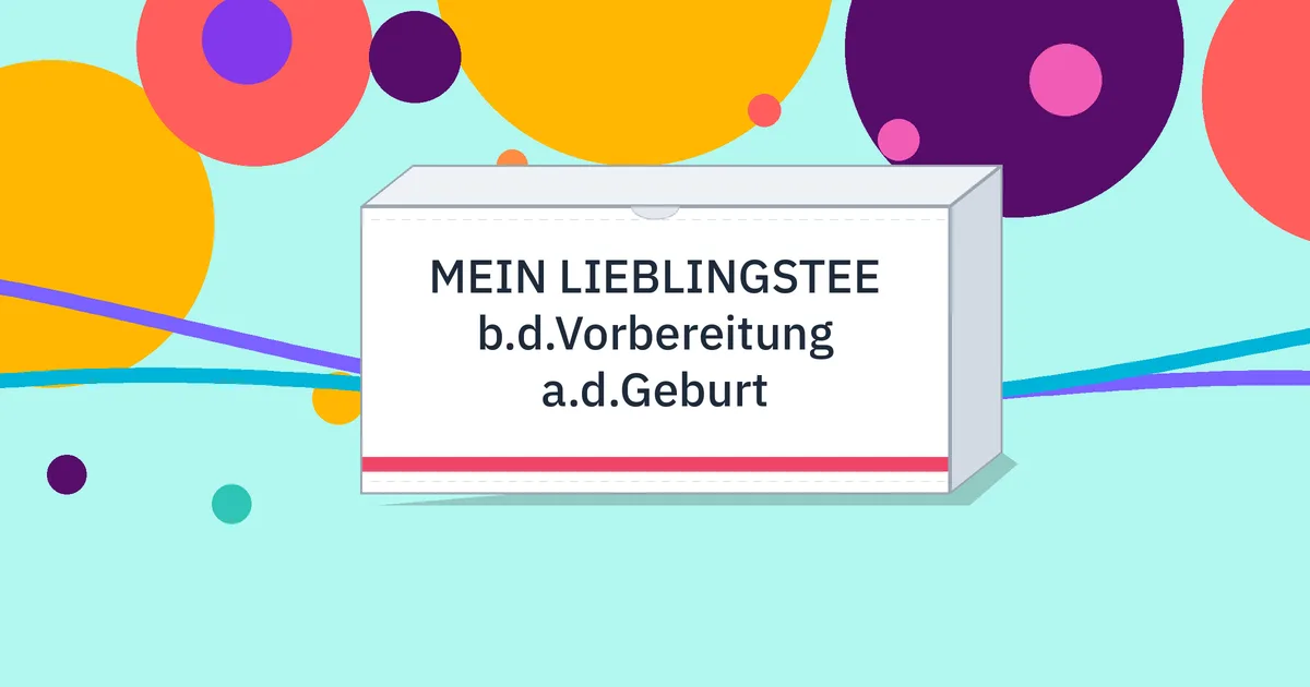 Symbolbild: Packung mit der Aufschrift MEIN LIEBLINGSTEE b.d.Vorbereitung a.d.Geburt (PZN 19370969) – Verfügbarkeit und Bezug in Apotheken in Frankfurt am Main