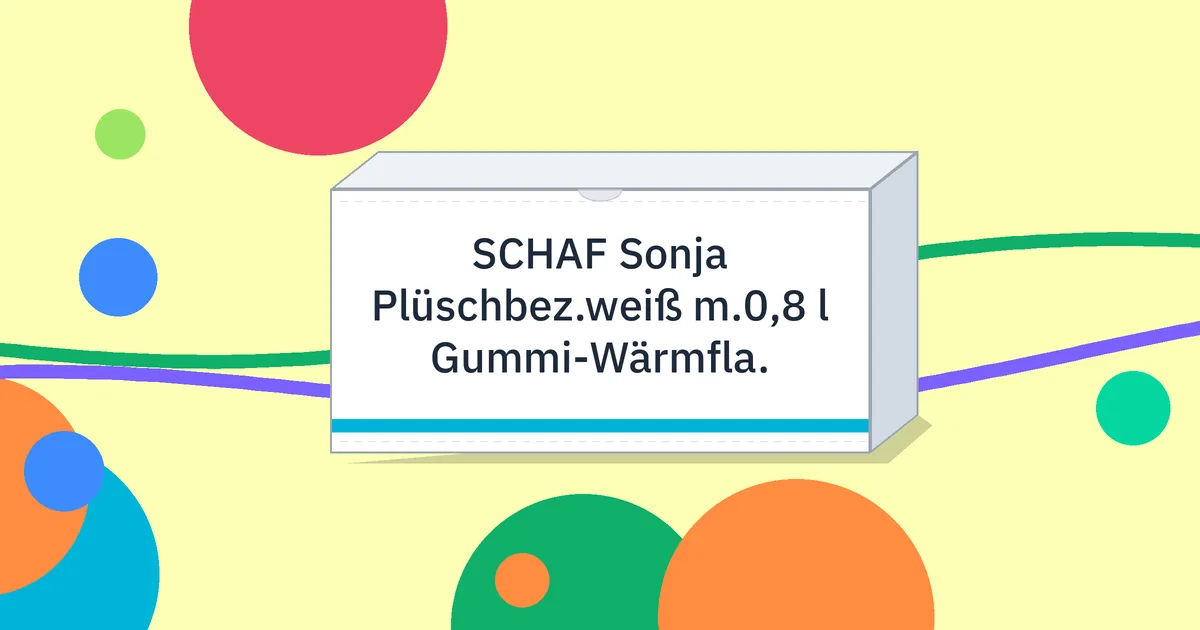 Symbolbild: Packung mit der Aufschrift SCHAF Sonja Plüschbez.weiß m.0,8 l Gummi-Wärmfla. (PZN 12358391) – Verfügbarkeit und Bezug in Apotheken in Frankfurt am Main