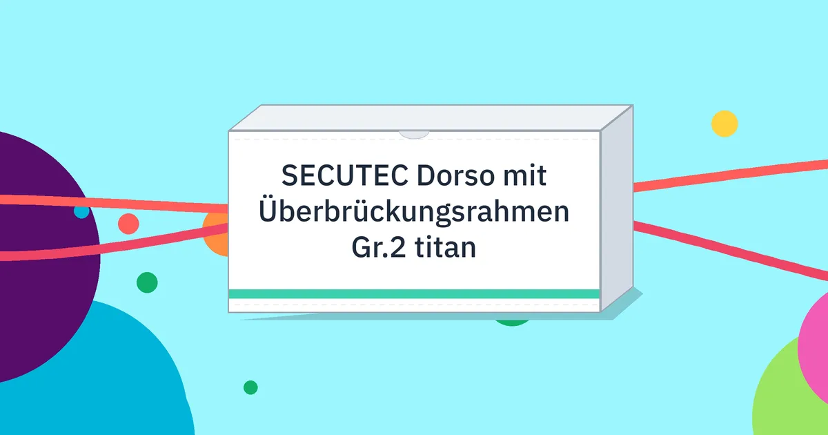Symbolbild: Packung mit der Aufschrift SECUTEC Dorso mit Überbrückungsrahmen Gr.2 titan (PZN 09634120) – Verfügbarkeit und Bezug in Apotheken in Frankfurt am Main