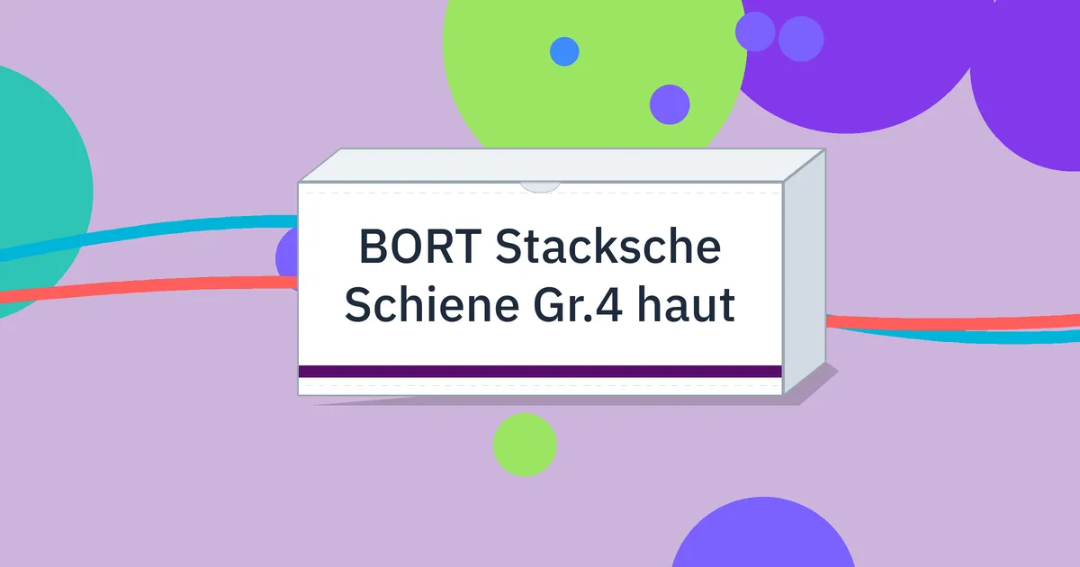 Symbolbild: Packung mit der Aufschrift BORT Stacksche Schiene Gr.4 haut (PZN 02805251) – Verfügbarkeit und Bezug in Apotheken in Frankfurt am Main