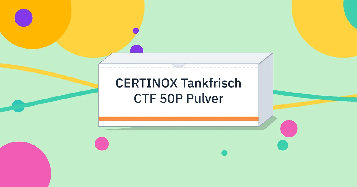 Symbolbild: Packung mit der Aufschrift CERTINOX Tankfrisch CTF 50P Pulver (PZN 01246542) – Verfügbarkeit und Bezug in Apotheken in Frankfurt am Main