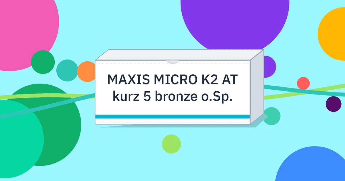 Symbolbild: Packung mit der Aufschrift MAXIS MICRO K2 AT kurz 5 bronze o.Sp. (PZN 17672985) – Verfügbarkeit und Bezug in Apotheken in Frankfurt am Main