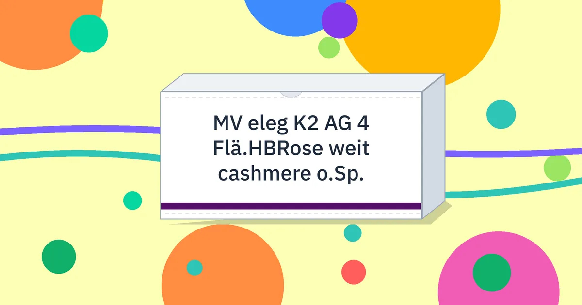 Symbolbild: Packung mit der Aufschrift MV eleg K2 AG 4 Flä.HBRose weit cashmere o.Sp. (PZN 15719642) – Verfügbarkeit und Bezug in Apotheken in Frankfurt am Main
