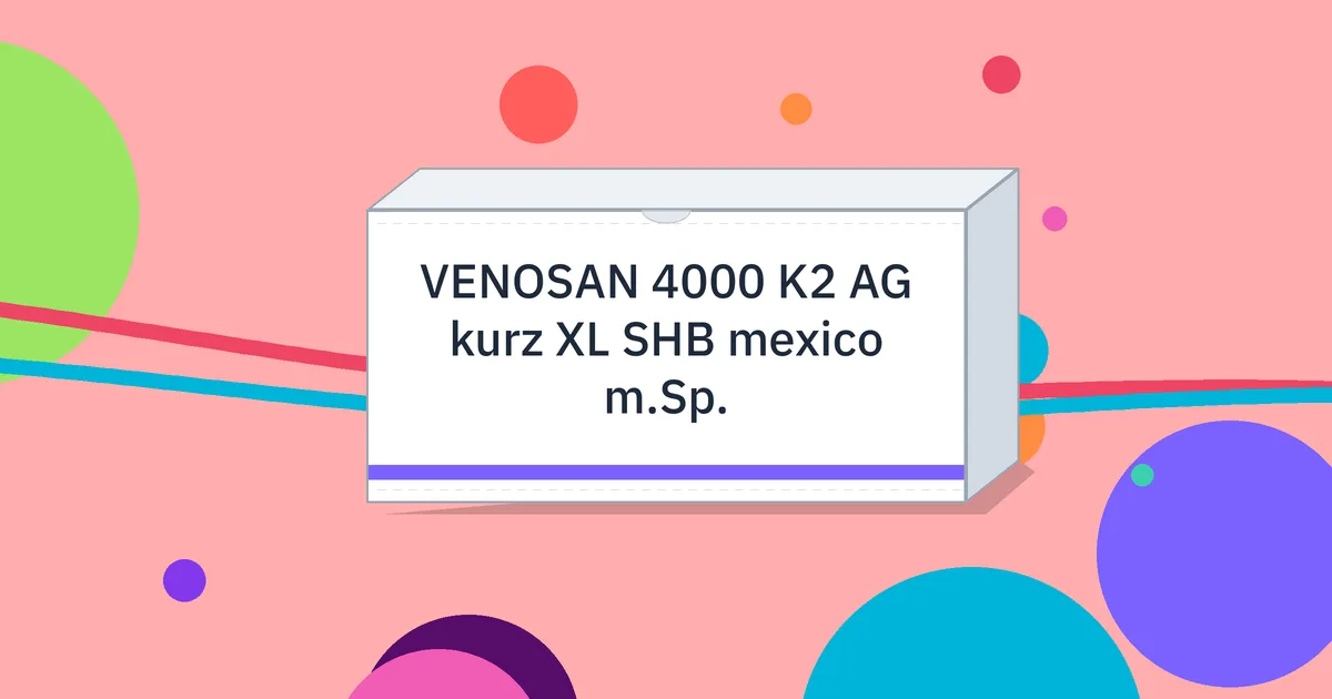 Symbolbild: Packung mit der Aufschrift VENOSAN 4000 K2 AG kurz XL SHB mexico m.Sp. (PZN 14424583) – Verfügbarkeit und Bezug in Apotheken in Frankfurt am Main