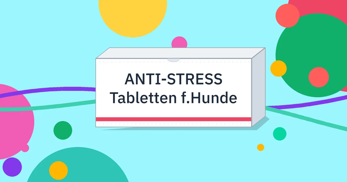Symbolbild: Packung mit der Aufschrift ANTI-STRESS Tabletten f.Hunde (PZN 05741830) – Verfügbarkeit und Bezug in Apotheken in Frankfurt am Main