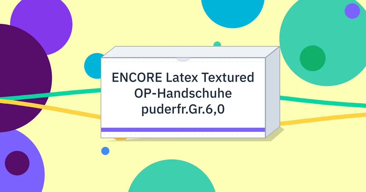 Symbolbild: Packung mit der Aufschrift ENCORE Latex Textured OP-Handschuhe puderfr.Gr.6,0 (PZN 13164200) – Verfügbarkeit und Bezug in Apotheken in Frankfurt am Main
