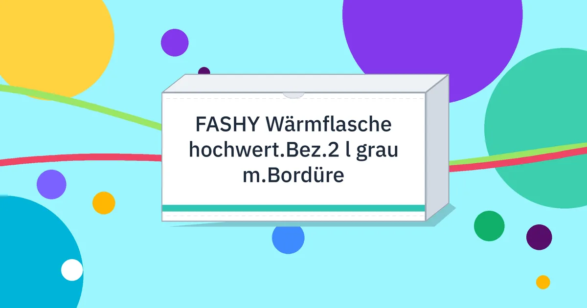 Symbolbild: Packung mit der Aufschrift FASHY Wärmflasche hochwert.Bez.2 l grau m.Bordüre (PZN 18026520) – Verfügbarkeit und Bezug in Apotheken in Frankfurt am Main