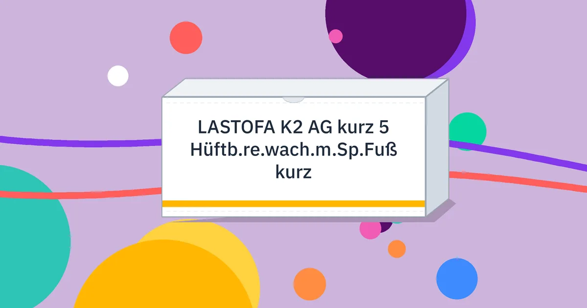 Symbolbild: Packung mit der Aufschrift LASTOFA K2 AG kurz 5 Hüftb.re.wach.m.Sp.Fuß kurz (PZN 13811964) – Verfügbarkeit und Bezug in Apotheken in Frankfurt am Main
