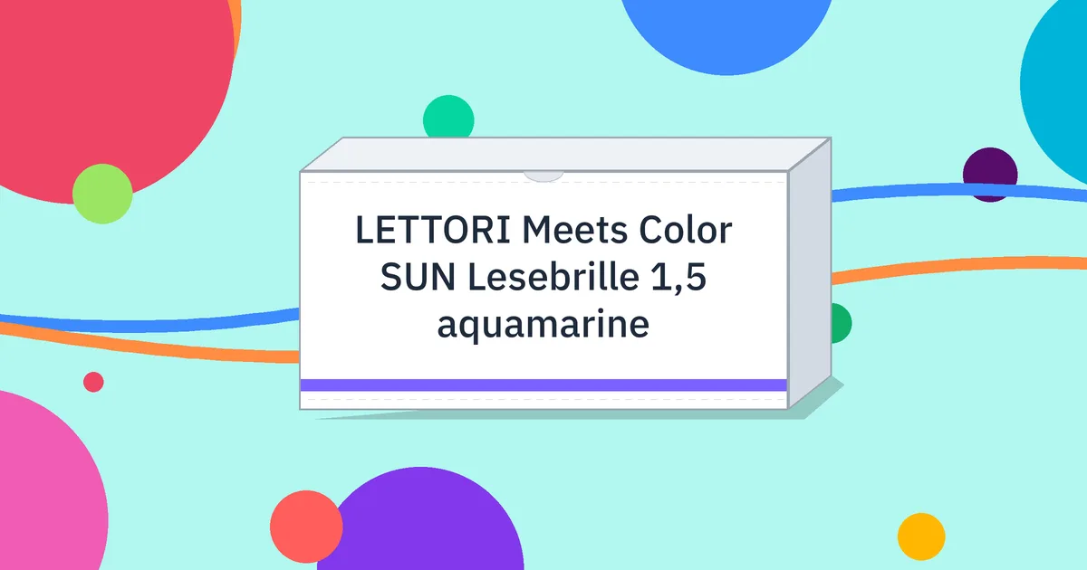 Symbolbild: Packung mit der Aufschrift LETTORI Meets Color SUN Lesebrille 1,5 aquamarine (PZN 11162705) – Verfügbarkeit und Bezug in Apotheken in Frankfurt am Main