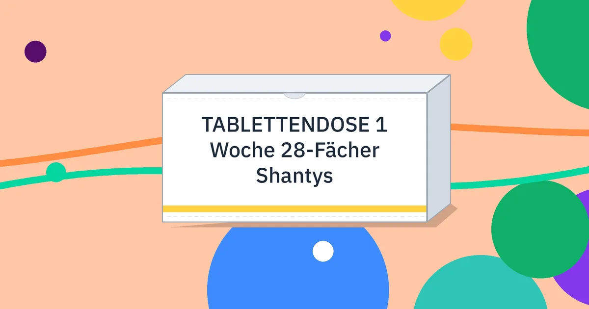 Symbolbild: Packung mit der Aufschrift TABLETTENDOSE 1 Woche 28-Fächer Shantys (PZN 07565484) – Verfügbarkeit und Bezug in Apotheken in Frankfurt am Main