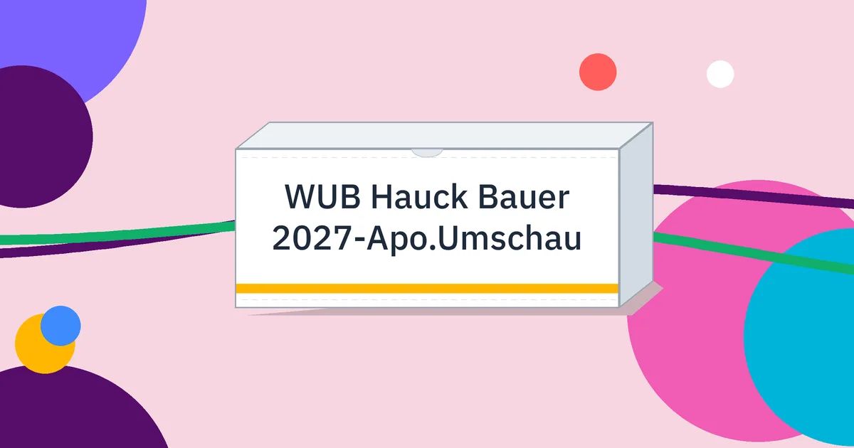 Symbolbild: Packung mit der Aufschrift WUB Hauck Bauer 2027-Apo.Umschau (PZN 20307605) – Verfügbarkeit und Bezug in Apotheken in Frankfurt am Main