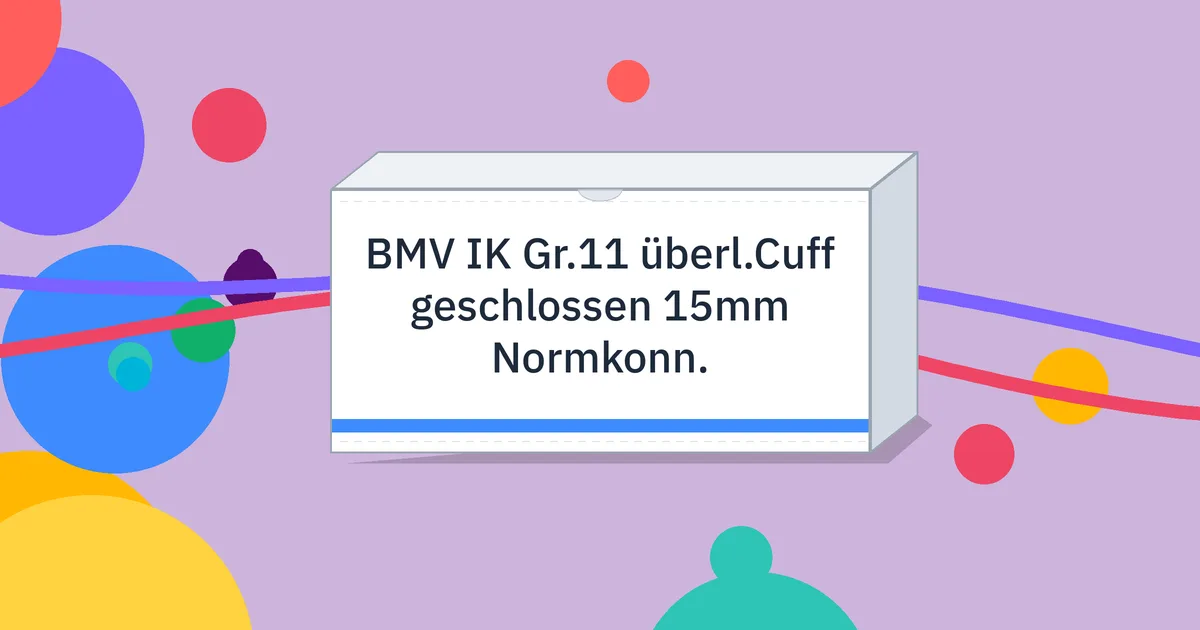 Symbolbild: Packung mit der Aufschrift BMV IK Gr.11 überl.Cuff geschlossen 15mm Normkonn. (PZN 18381758) – Verfügbarkeit und Bezug in Apotheken in Frankfurt am Main