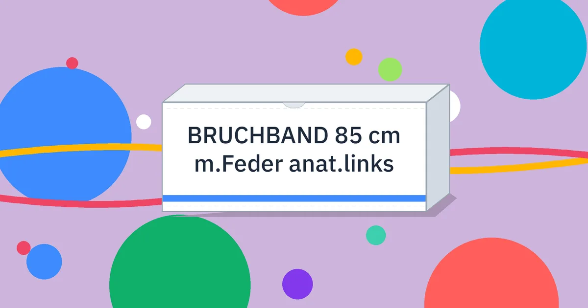 Symbolbild: Packung mit der Aufschrift BRUCHBAND 85 cm m.Feder anat.links (PZN 02007472) – Verfügbarkeit und Bezug in Apotheken in Frankfurt am Main