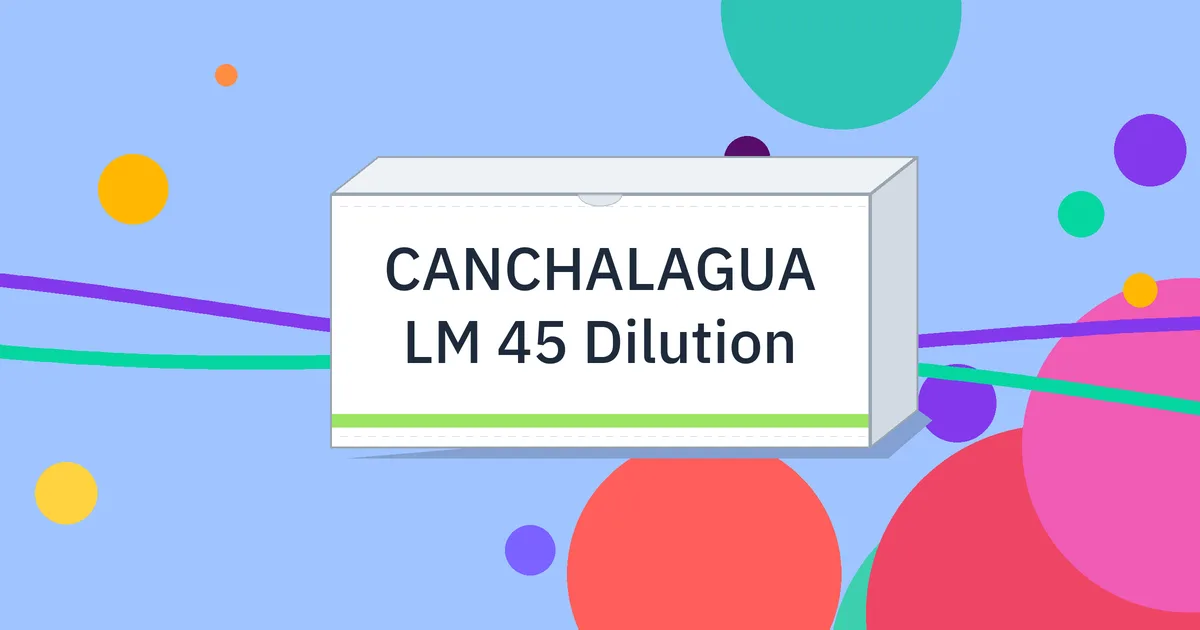 Symbolbild: Packung mit der Aufschrift CANCHALAGUA LM 45 Dilution (PZN 13412767) – Verfügbarkeit und Bezug in Apotheken in Frankfurt am Main